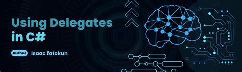 Using Delegates In C