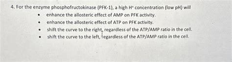 Solved 4 For The Enzyme Phosphofructokinase Pfk 1 A High
