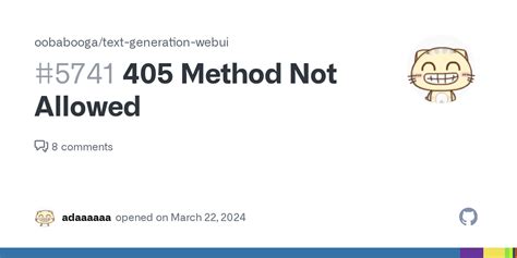 405 Method Not Allowed · Issue 5741 · Oobaboogatext Generation Webui