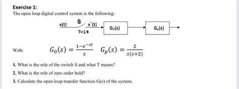 Solved Exercise 1 The Open Loop Digital Control System Is
