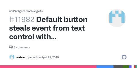 Default Button Steals Event From Text Control With Wxteprocessenter · Issue 11982 · Wxwidgets