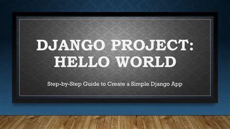 Django Ppt For Which Shows Hello World In The Server Ppt