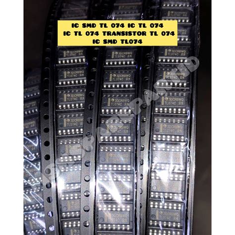Jual Ic Smd Tl 074 Ic Tl 074 Ic Tl 074 Transistor Tl 074 Ic Smd Tl074
