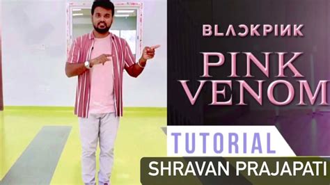 Blackpink Pink Venom Dance Tutorial Shravan Prajapati Youtube
