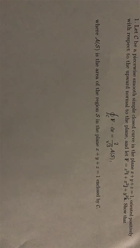 Solved 1 Let C Be A Piecewise Smooth Simple Closed Curve In
