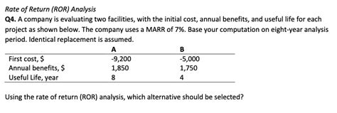 Solved Rate Of Return Ror Analysis Q4 A Company Is