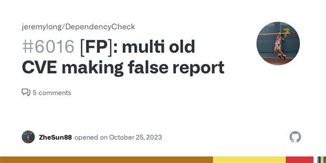 Fp Multi Old Cve Making False Report · Issue 6016 · Jeremylong