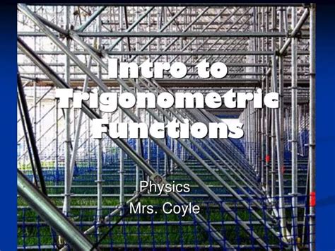 Ppt Intro To Trigonometric Functions Powerpoint Presentation Free Download Id 463256
