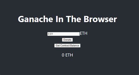 A Guide To Running Ganache In A Browser Hackernoon