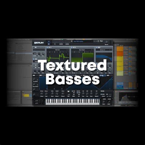Textured Basses Serum Preset Pack FREE Sampler UK Bass Tutorials