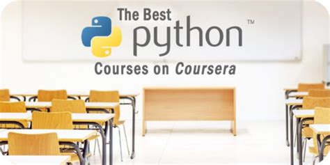 The 6 Best Python Courses On Coursera To Consider For 2023