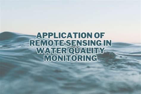 11 Application Of Remote Sensing In Water Quality Monitoring Spatial Post
