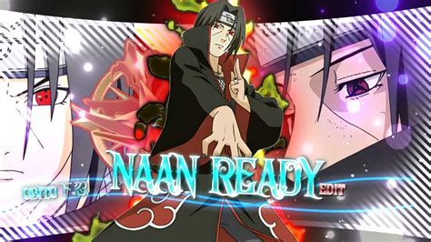 Itachi Edit🔸 Ft Naan Ready 🦁 Song 🤩 Amv Edit Tamil Editz Youtube