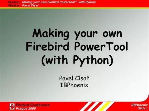 PPT Making Your Own Firebird PowerTool With Python PowerPoint Presentation ID