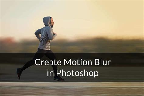 Create Motion Blur In Photoshop Trickyphotoshop