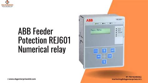Abb Feeder Protection Rej601 Numerical Relay Ppt Free Download