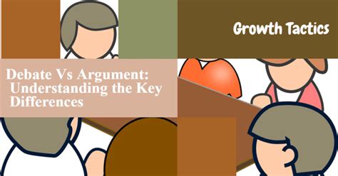 Debate Vs Argument Understanding The Key Differences