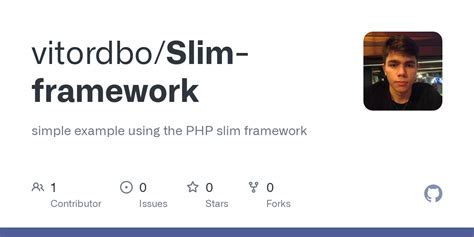 Github Vitordboslim Framework Simple Example Using The Php Slim
