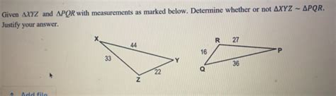 Solved Given Delta Xyz And Delta Pqr With Measurements As Marked Below Determine Whether Or