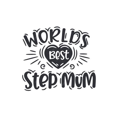 Premium Vector Worlds Best Step Mum Mother39s Day Design For Stepmom
