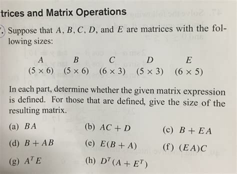 solved suppose that a b c d and e are matrices with the