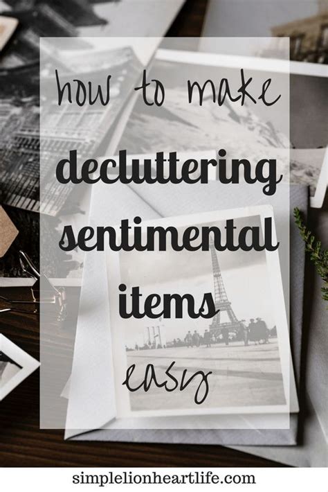 How To Make Decluttering Sentimental Items Easier Declutter Declutter Your Home Declutter