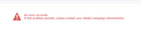 solved error please contact your adobe campaign adminis adobe