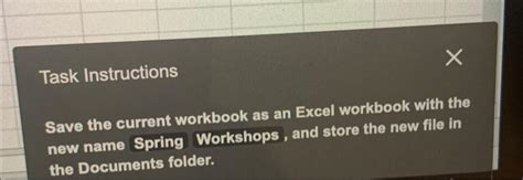 solved task instructions save the current workbook as an