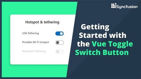Syncfusion On Linkedin Vue Vuejs Button Switchbutton Togglebutton