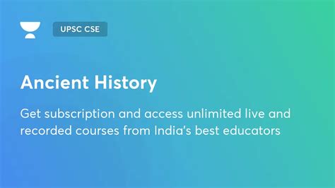 Ancient History UPSC CSE GS Unacademy
