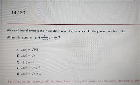 Solved Which Of The Following Is The Integrating Chegg