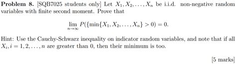 Solved Problem 8 SQB7025 Babes Only Let X1 X2 Xn Be Chegg Com