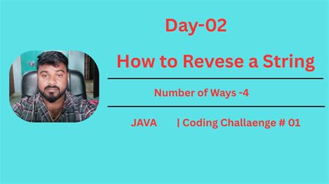 How To Reverse A String In Java Using Loop Recursion And Stringbuilder String Buffer Java