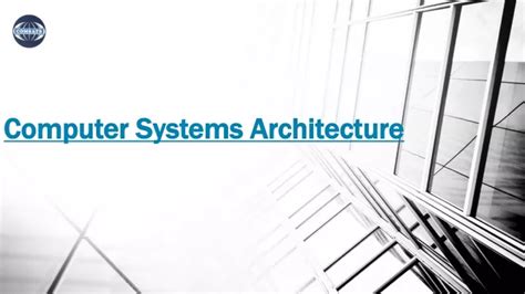 PPT Computer Systems Architecture PowerPoint Presentation Free Download ID