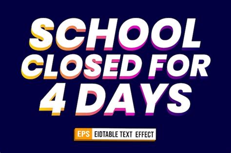 Premium Vector School Closed 3d Text Effect Fully Editable
