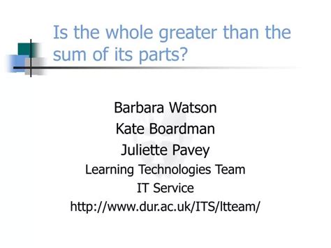 Ppt Is The Whole Greater Than The Sum Of Its Parts Powerpoint Presentation Id3815991