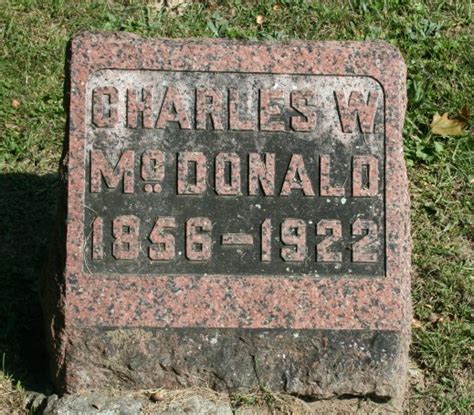 Charles W Mcdonald 1856 1922 Find A Grave Memorial