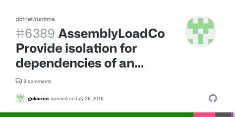 Assemblyloadcontext Provide Isolation For Dependencies Of An Assembly