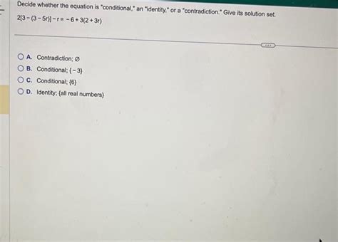 Solved Decide Whether The Equation Is Conditional An