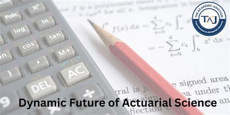 Dynamic Future Of Actuarial Science The Academic Junction
