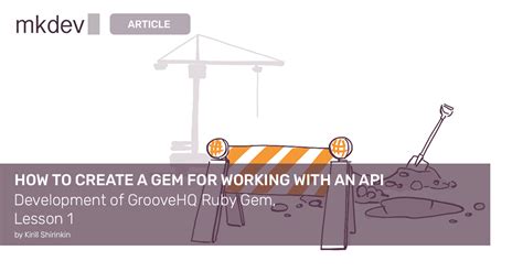 How To Create A Gem For Working With An Api