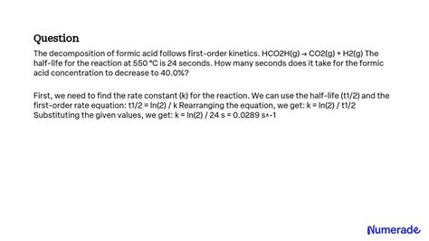 Solved The Decomposition Of Formic Acid Follows First Order Kinetics Hco2h G → Co2 G H2 G