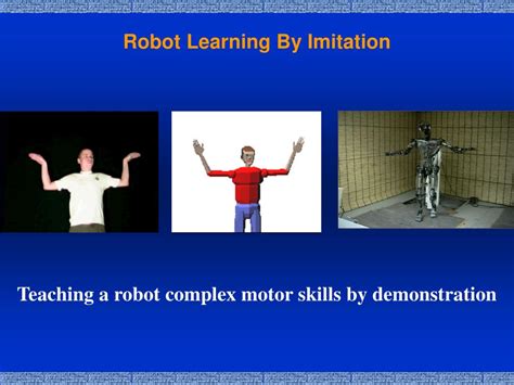 Ppt Learning By Imitation Computational Modeling And Robotics Powerpoint Presentation Id