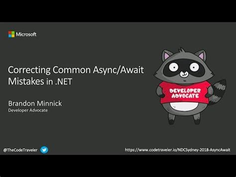 Ndc Conferences Talk Correcting Common Mistakes When Using Async Await In Net From Ndc