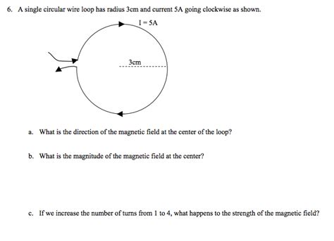 Solved A Single Circular Wire Loop Has Radius Cm And Chegg