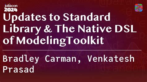 Updates To Standard Library And The Native Dsl Of Modelingtoolkit Carman Prasad Juliacon 2024