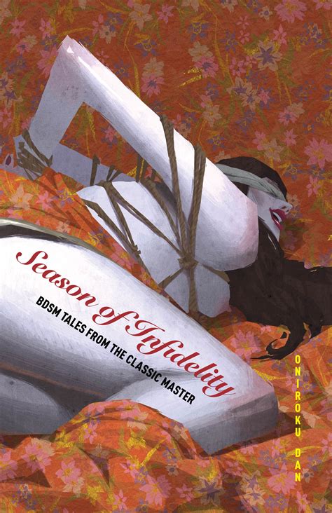 Season Of Infidelity Bdsm Tales From The Classic Master By Oniroku Dan