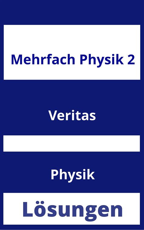 Mehrfach Physik 2 Lösungen