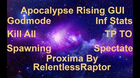 Apocalypse Rising Script Gui Proxima RelentlessRaptor YouTube