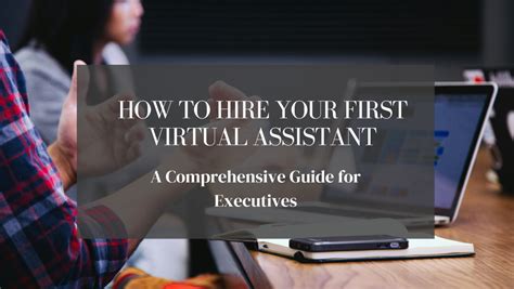 How To Hire Your First Virtual Assistant